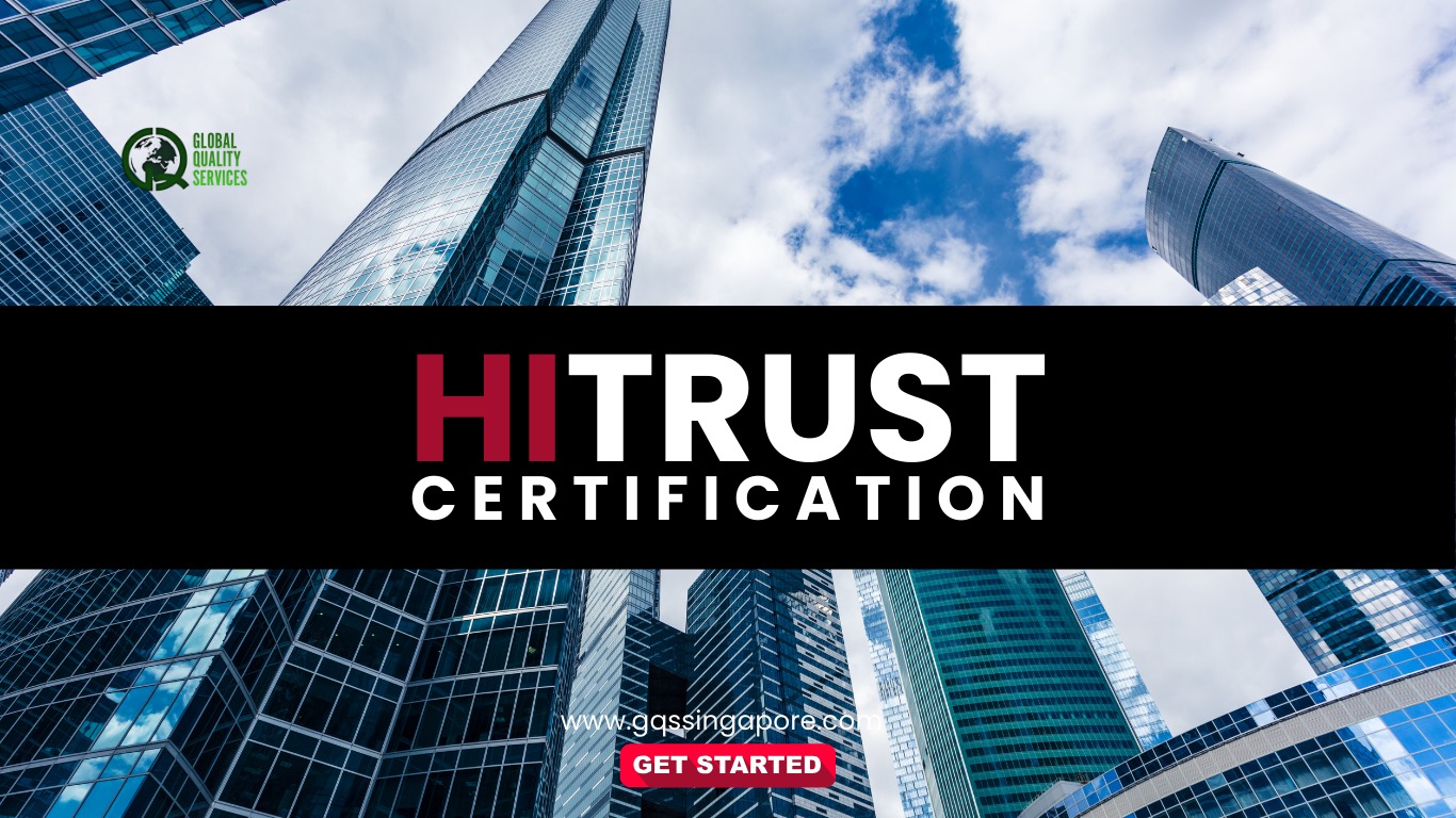 HITRUST CSF Certification - GQS Singapore