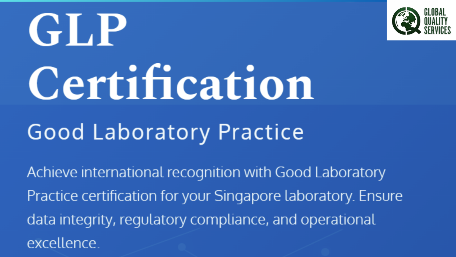 Good Laboratory Practice Certification in Singapore - GQS Singapore